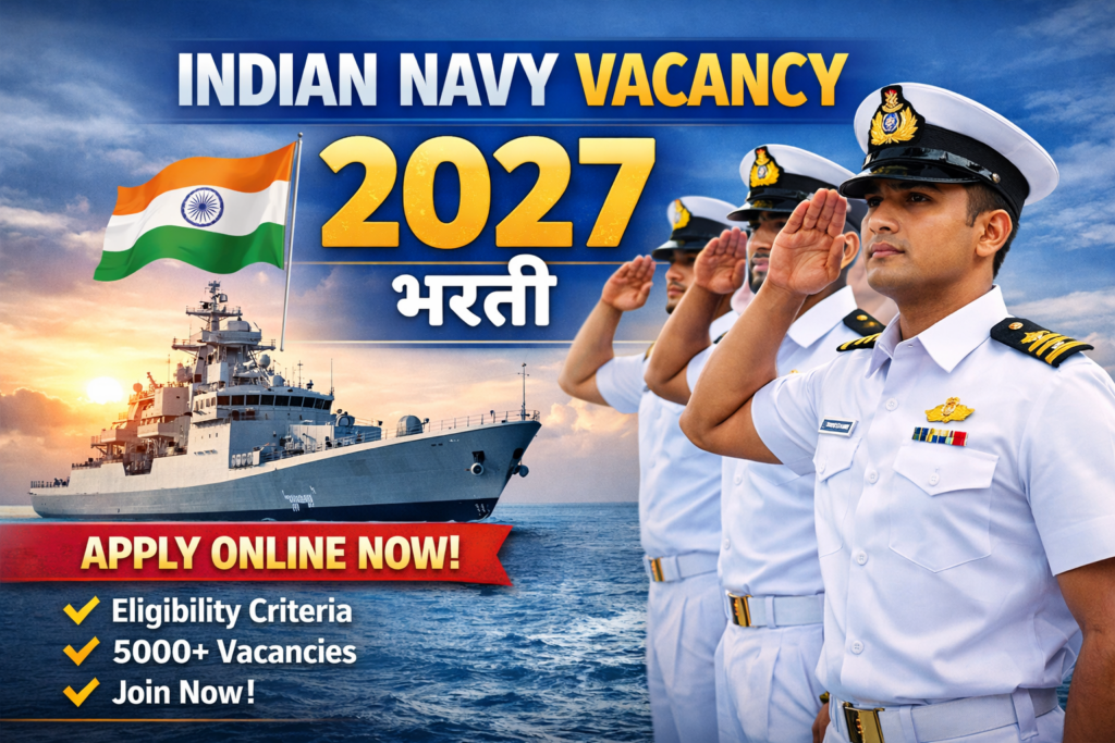 Indian Navy Vacancy 2027 | Apply Online & Eligibility
