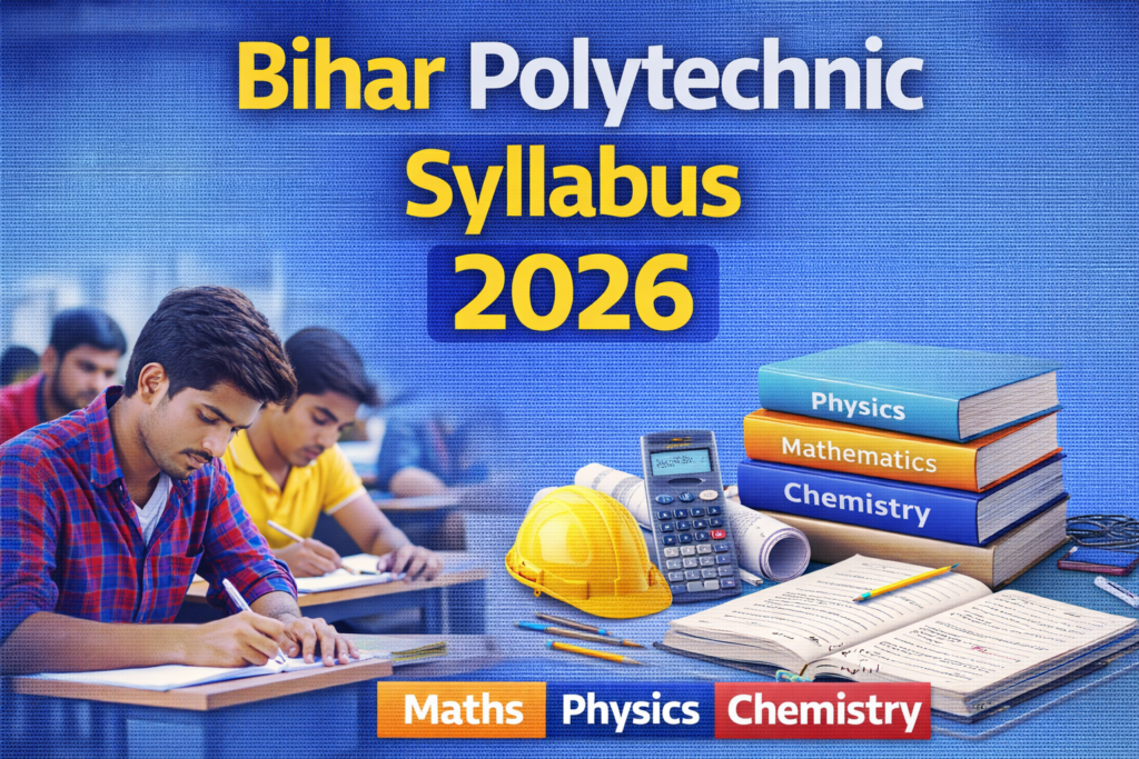 Bihar Polytechnic Syllabus 2026 PDF | Exam Guide