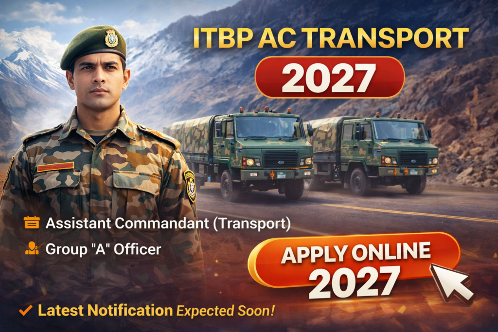 ITBP AC Transport Recruitment 2027 | Apply Online