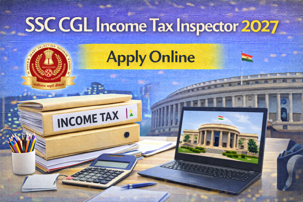 SSC CGL Income Tax Inspector 2027 | Apply Online